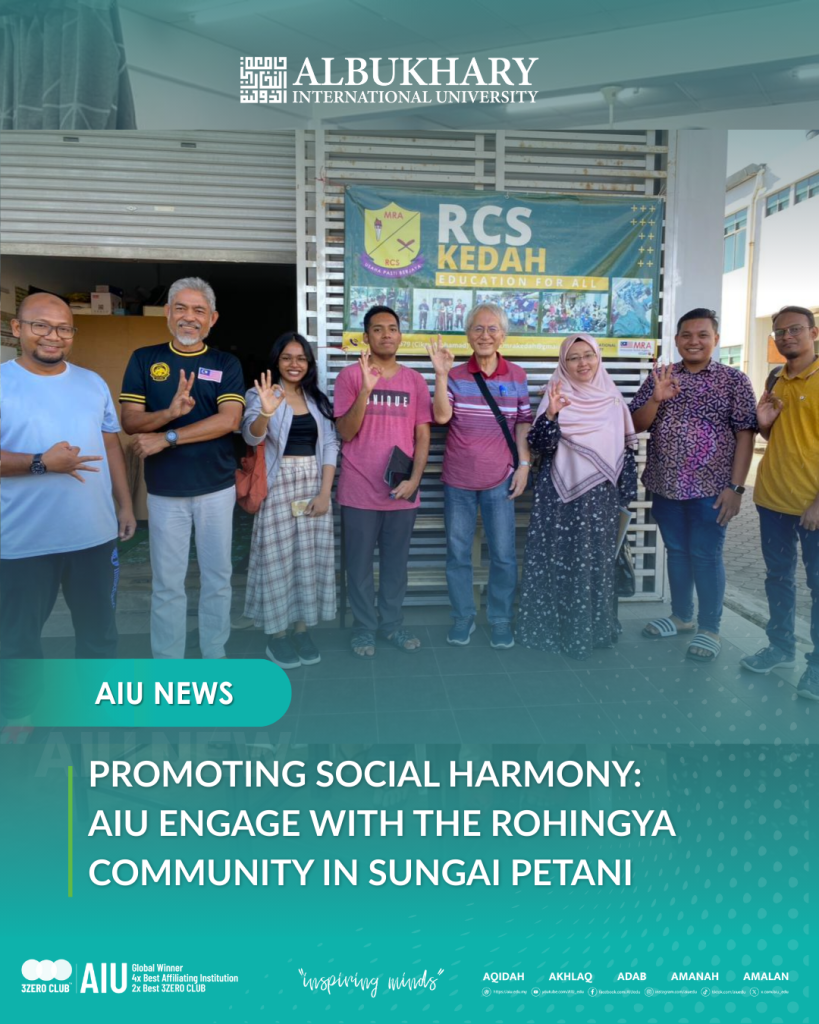 Promoting Social Harmony: AIU Engage with the Rohingya Community in ...